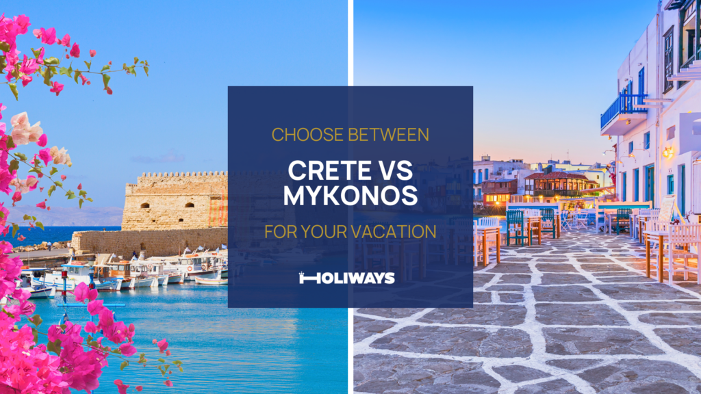 Crete vs Mykonos: Discover the Best Island for Your Next Vacation ...