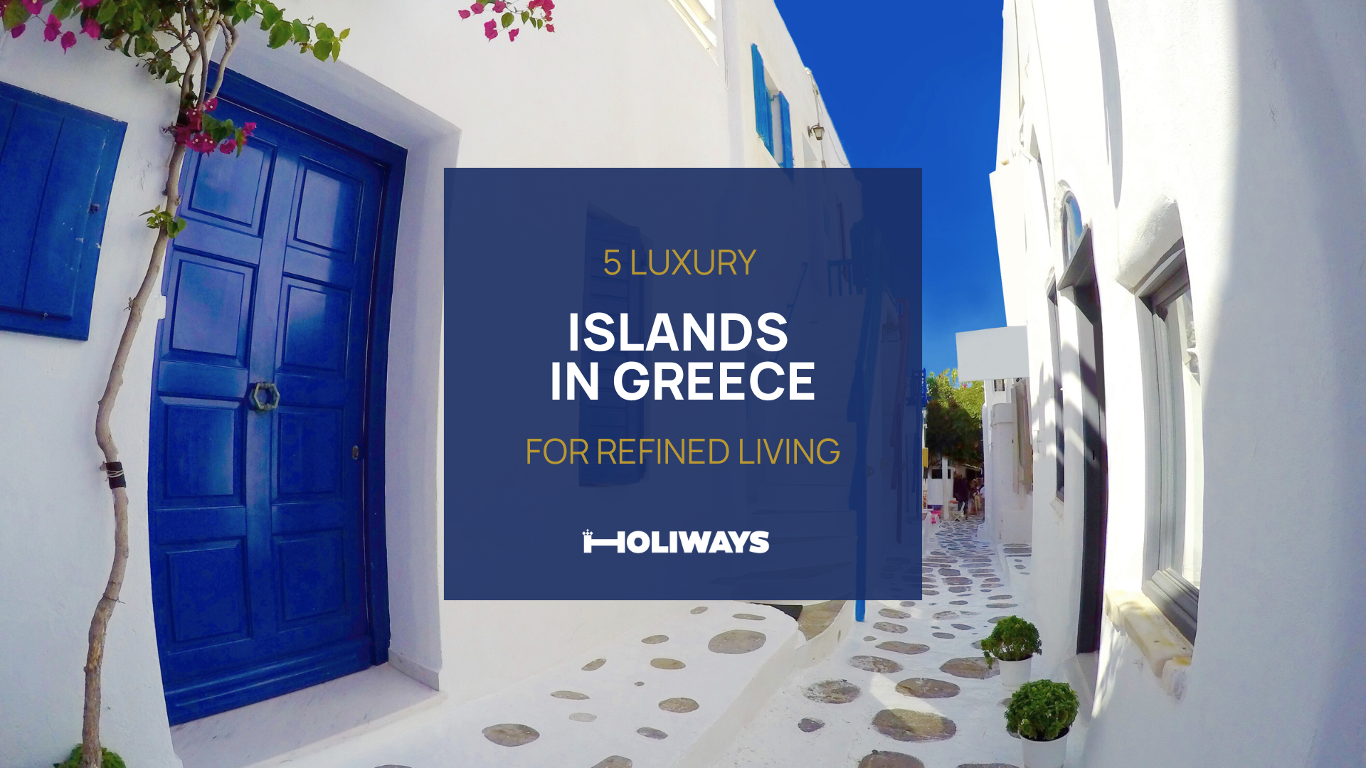 5 Luxury Islands in Greece to Experience Refined Island Living ...